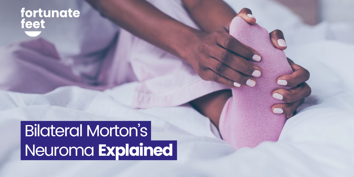 Mortons Neuroma In Both Feet Bilateral Mortons Neuroma Explained